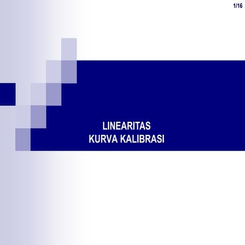 Linearitas Kurva Kalibrasi uji air .pptx