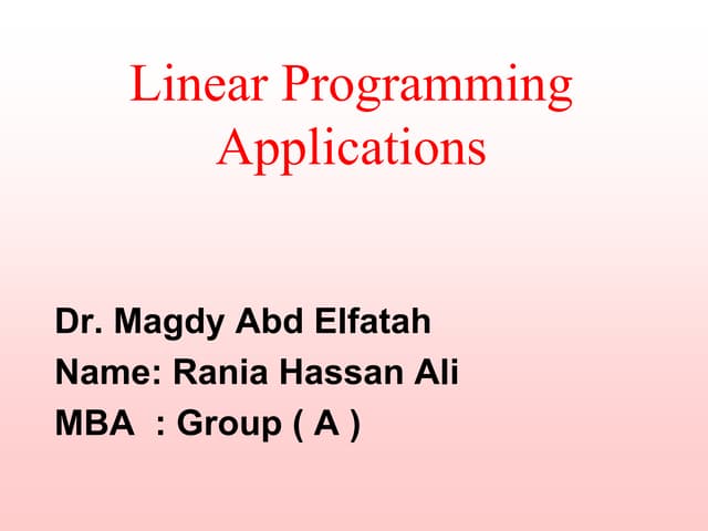 Linear Programming Applications presentation Rania.ppt Linear Programming Applications presentation Rania.ppt
