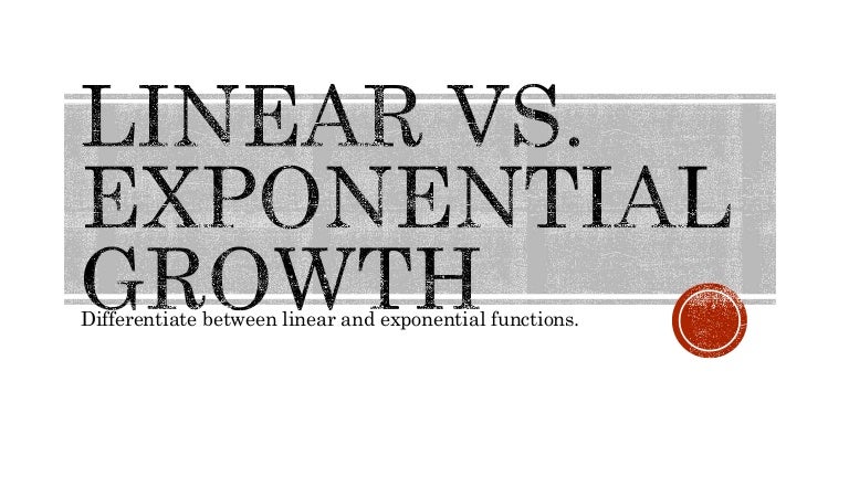 Linear vs exponential growth (Simplified)