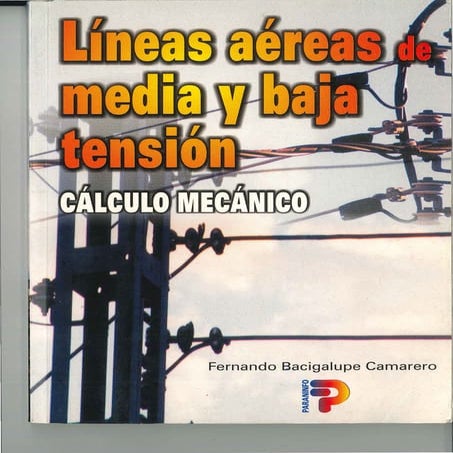 Lineas aereas de media y baja tensión (calculo mecanico) | PDF