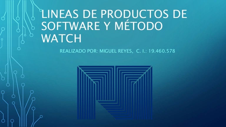 Lineas de productos de software y método watch