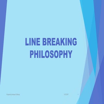 Line breaking philosophy | PPTX