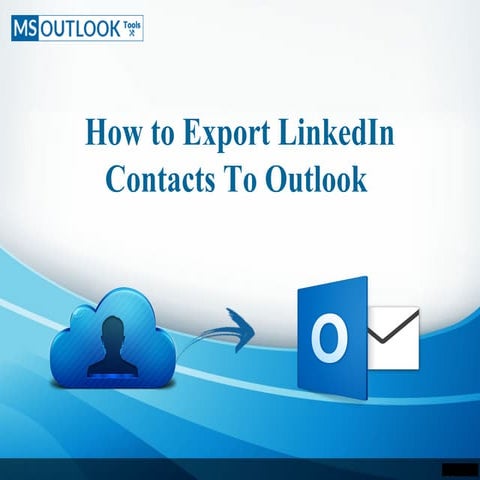Export Linkedin Contacts To Csv File And Import Csv To Outlook Ppt