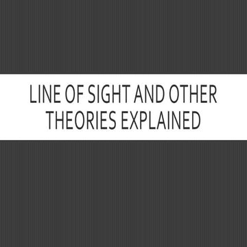 Line of sight and other theories explained | PPTX