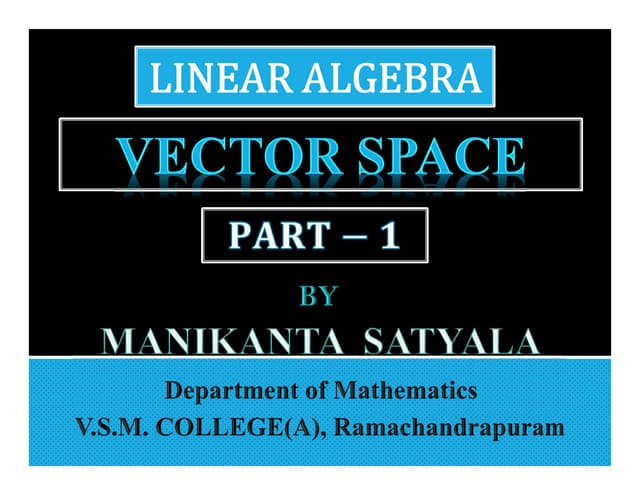 Liner Algebra Vector Space 1 Introduction To Vector Space And Subspace Pdf Programming