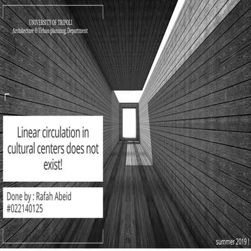Briefly, some culture centers that had linear circulation .pptx