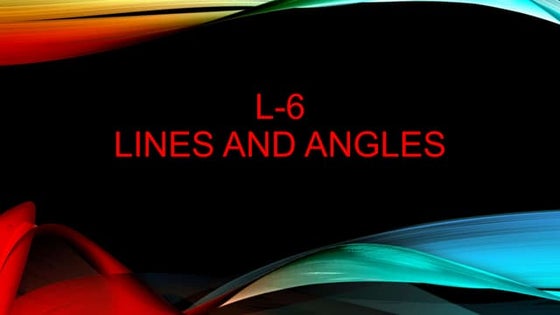 Lines and angles Class 9 _CBSE | PPT