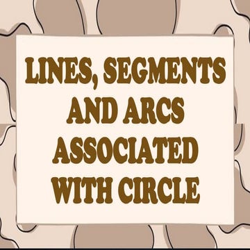 Lines, Segments and Arcs Associated With Circle.pptx