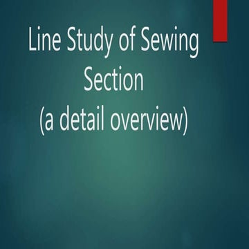 Line study of sewing section ( a detail overview) | PPTX