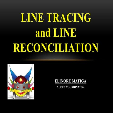 Line tracing & line reconciliation | PPTX