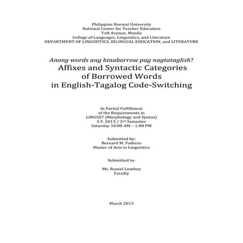 Ling 507 Affixes and Syntactic Categories of Borrowed Words in English-Tagalog Code Switching (A ...