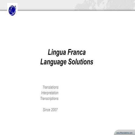 Lingua franca client presentation 2013 our services share | PPT
