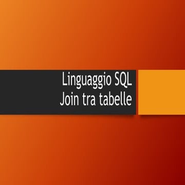 Linguaggio SQL: join tra tabelle | PPTX
