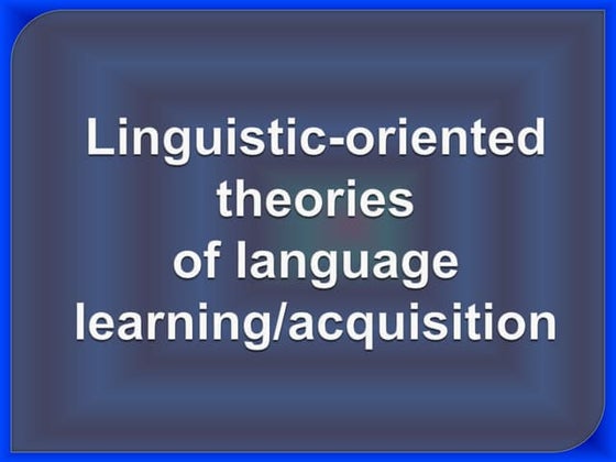 Linguistic theories approaches and methods | PPTX | Science