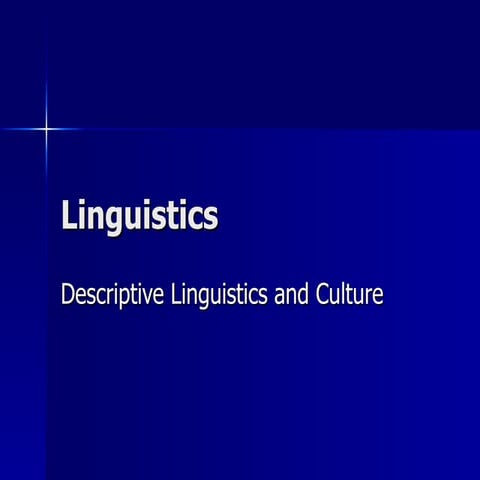 Linguistics: Descriptive and Anthropological | PPT