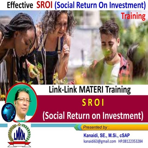 Link-Link MATERI Training "Efektif Analisis SROI (Social Return on Investment)" | PPTX