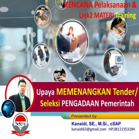 RENCANA Pelaksanaan + Link-Link MATERI Training_ "Upaya MEMENANGKAN Tender/Seleksi PENGADAAN ...