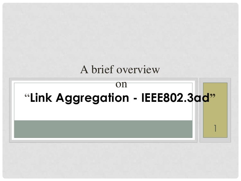 A Brief Overview On Link Aggregation Ieee 802 3ad