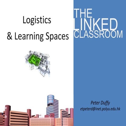 Logistics & Learning Spaces | PPT