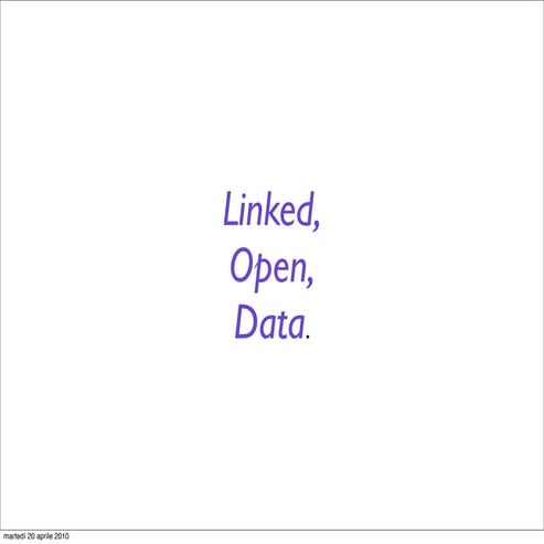 Linked, Open, Data | PPT