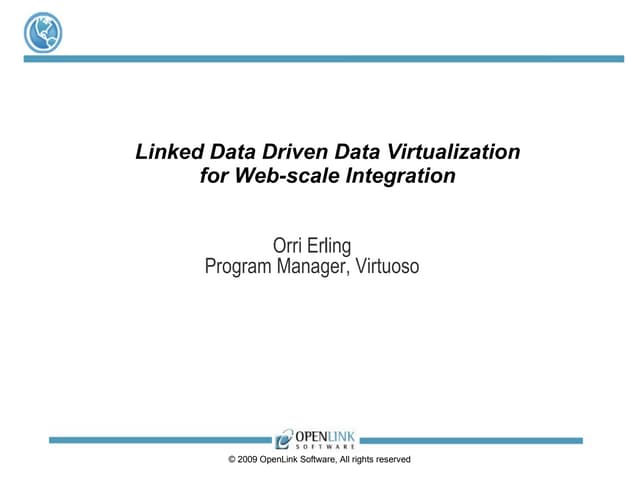 Linked Data Driven Data Virtualization For Web Scale Integration Ppt
