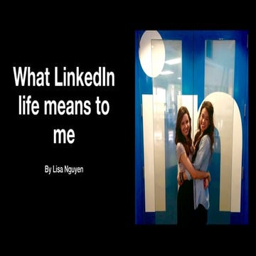 LinkedIn Culture - What LinkedIn life means to me | PPT