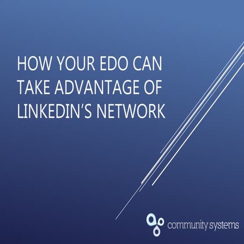 How Your EDO Can Take Advantage of LinkedIn's Network | PPT