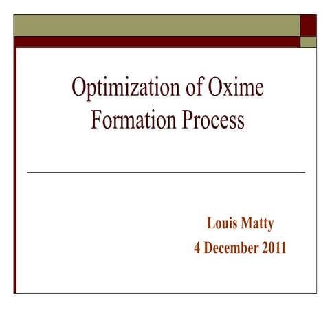 Oxime Formation Step Optimization | PPT