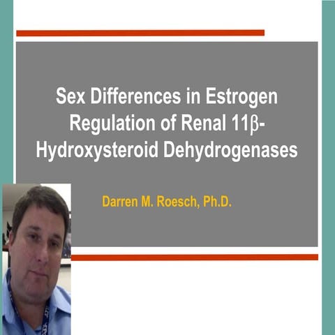 Sex Differences in Estrogen Regulation of Renal 11β-Hydroxysteroid Dehydrogenases | PPTX