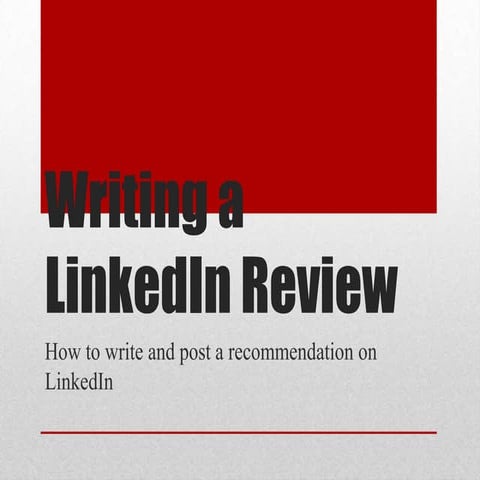 How to write and post a LinkedIn Recommendation | PPT
