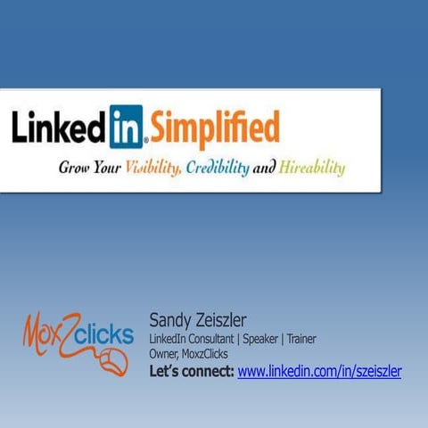 LinkedIn Simplified: Grow Your Visibility, Credibility, and Hire ...