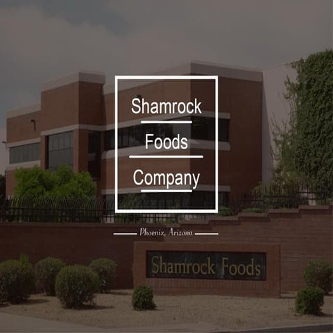 Shamrock Foods Company | PPT