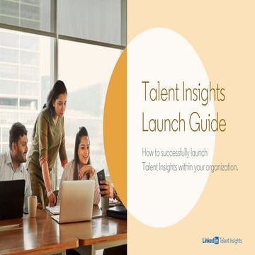 LinkedIn Talent Insights Launch Guide for Program Managers | PDF