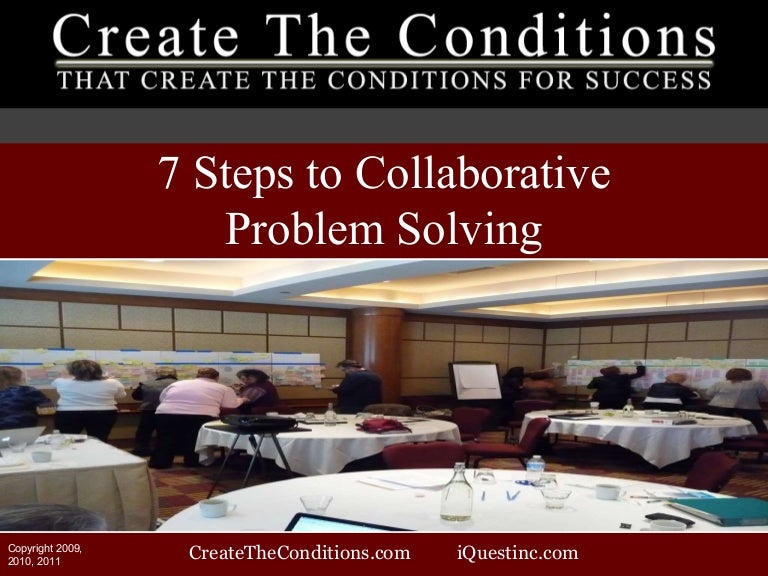 7 Steps To Collaborative Problem Solving - Create The Conditions For