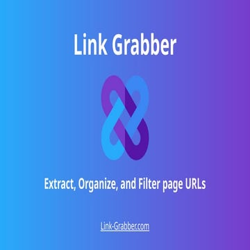 Link Grabber - Extract, Organize, and Filter page URLs | PPT