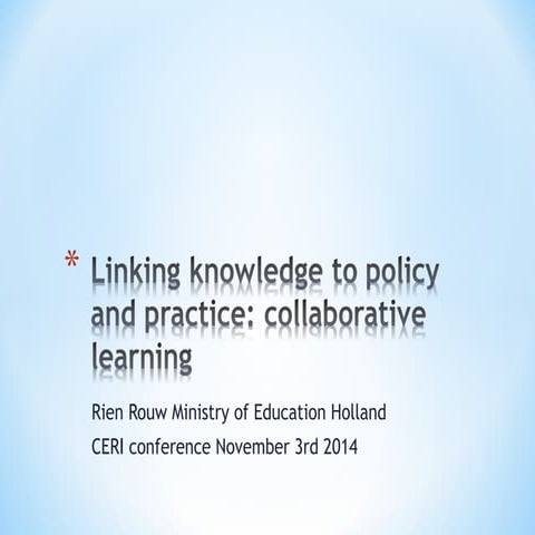 Linking Knowledge to Policy and Practice - Collaborative Learning | PPT ...