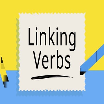Linking Verbs Presentation in Blue Yellow Bold Style.pptx
