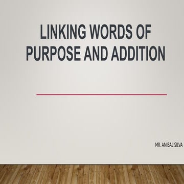 Linking words of purpose and addition.pptx