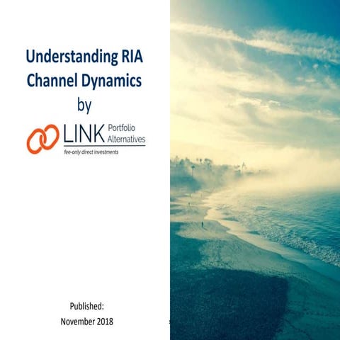 Understanding RIA Channel Dynamics by LINK Portfolio Alternatives | PPTX