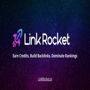 Earn Credits. Build Backlinks. Dominate Rankings - LinkRocket | PPTX