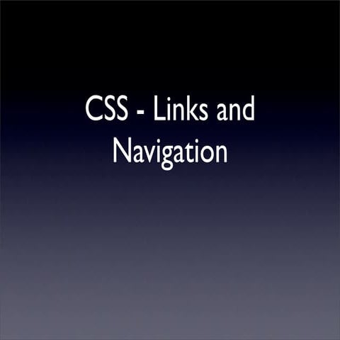 Css Styling Links And Creating Navigation Ppt
