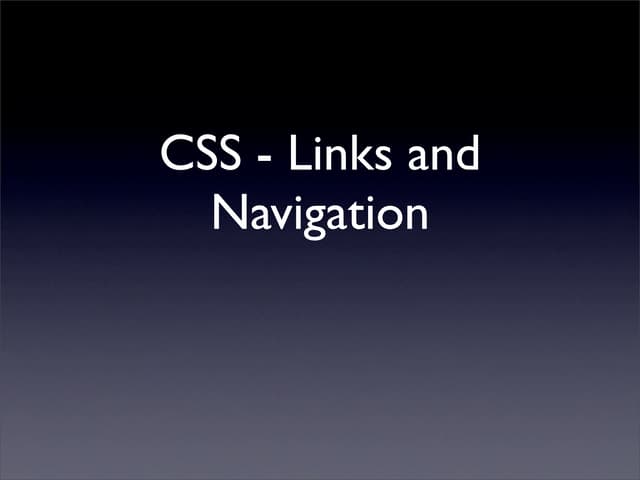 Css Styling Links And Creating Navigation Ppt