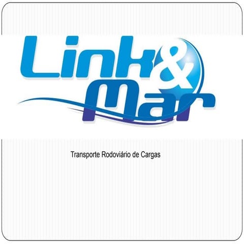 Link transportes apresentação link mar 2012 app | PPSX