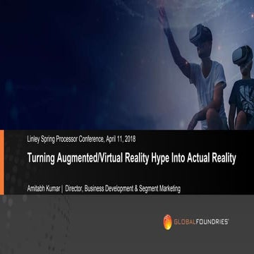Turning Augmented/Virtual Reality hype Into Actual Reality | PPTX