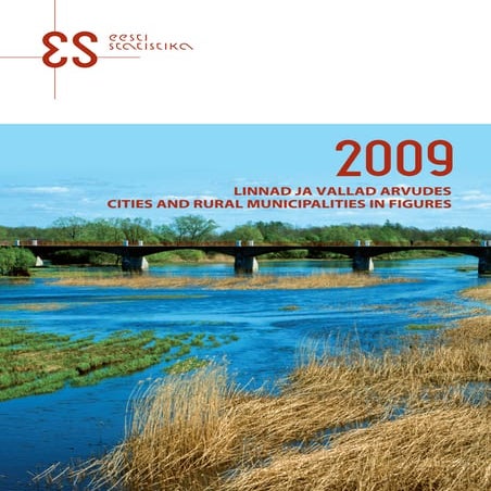 Linnad ja vallad arvudes 2009 / Cities and rural municipalities in ...