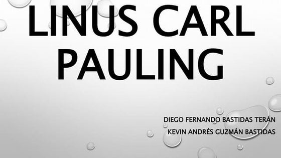Nobel Friend - Linus Carl Pauling | PPT