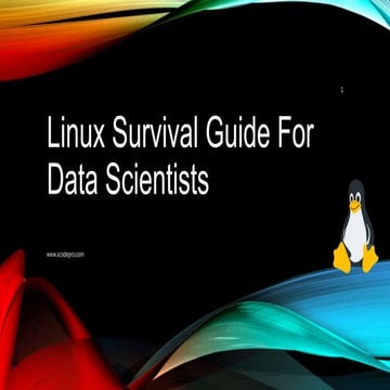 Linux Survival Guide For Data Scientists | PPTX | Operating Systems ...