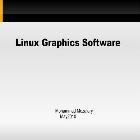 Linux graphic softwares | PPT