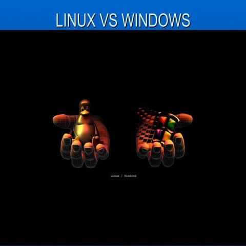Linux Vs Windows | PPT