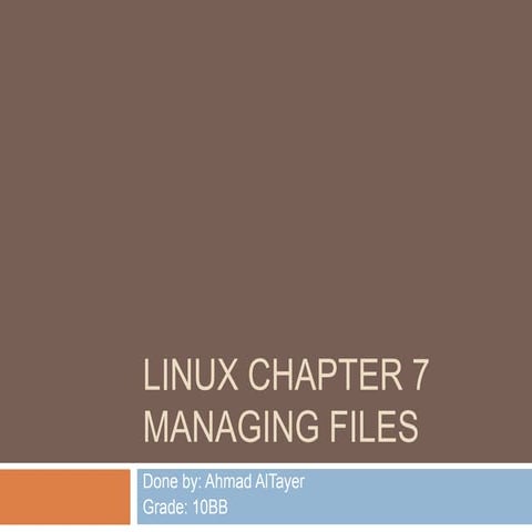 Linux chapter 7 managing files | PPTX